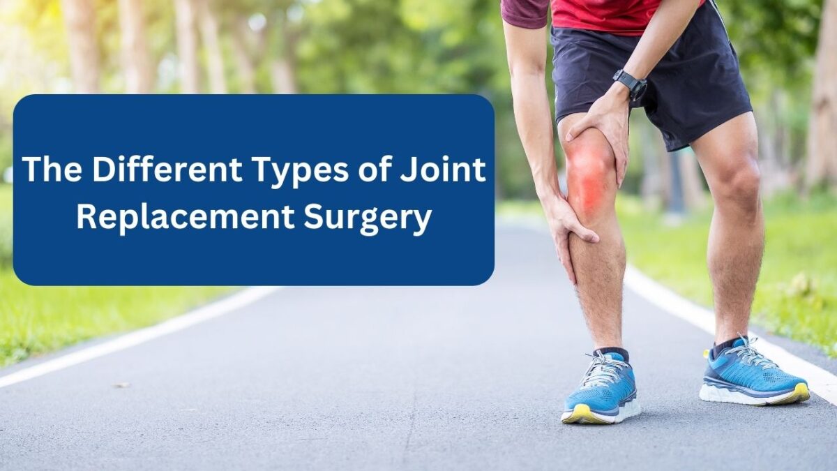 The Different Types of Joint Replacement Surgery | Dr.Vinil Shinde